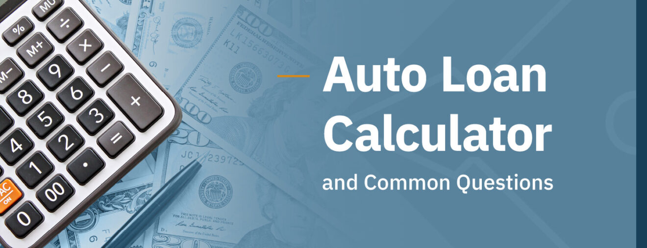 Auto Loan Calculator - Estimate Your Monthly Payments